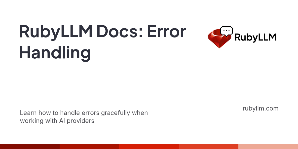 Error Handling | RubyLLM